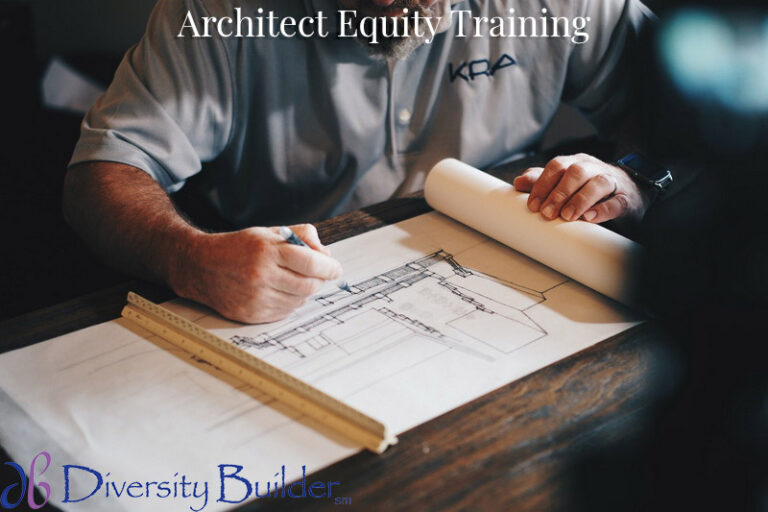 Design & Equity in Architecture Training | Diversity Builder
